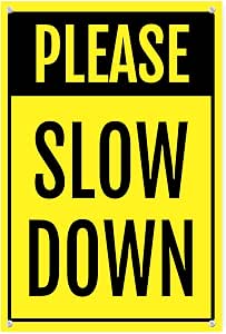 Please Slow Down Aluminium Sign 12×16in, Sturdy Aluminum Sign Rust Free ...