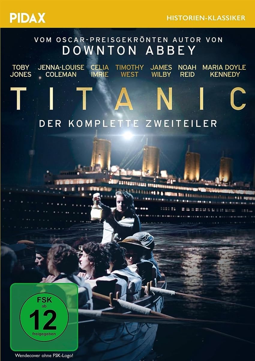 Titanic / Der komplette Zweiteiler vom Autor von DOWNTON ABBEY (Pidax ...