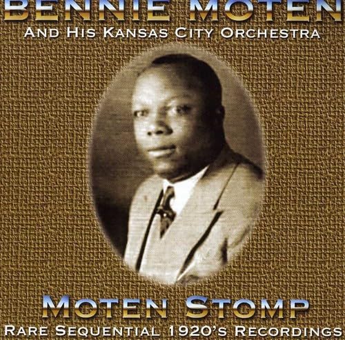 Bennie Moten, Bennie Moten's Kansas City Orchestra, Bennie Moten ...