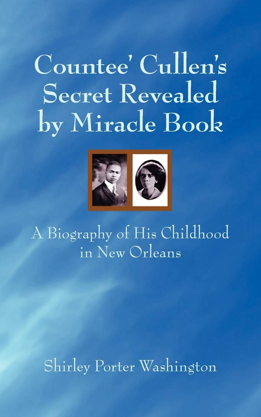 Countee' Cullen's Secret Revealed by Miracle Book: A Biography of His ...