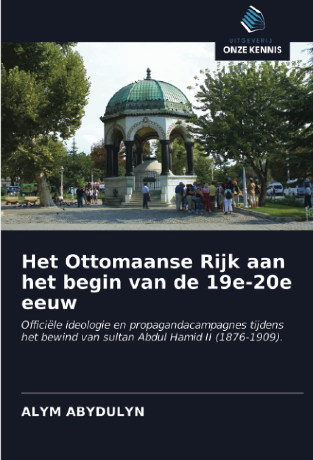 Buy Het Ottomaanse Rijk aan het begin van de 19e-20e eeuw: Officiële ...