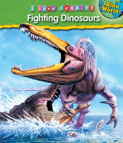 Amazon.com: Fighting Dinosaurs (I Love Reading (Hardcover ...