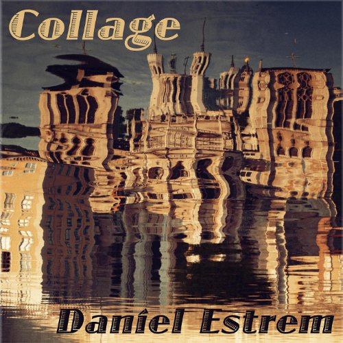 Amazon.com: Collage : Daniel Estrem: Digital Music