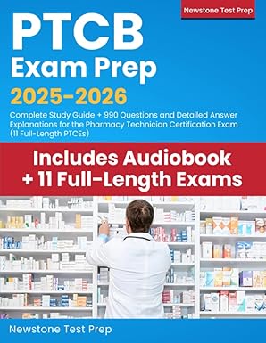 PTCB Exam Prep 2025-2026: Complete Study Guide + 990 Questions and ...