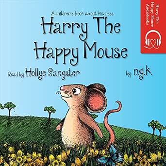 Amazon.co.jp: Harry the Happy Mouse: Teaching Children to Be Kind to ...