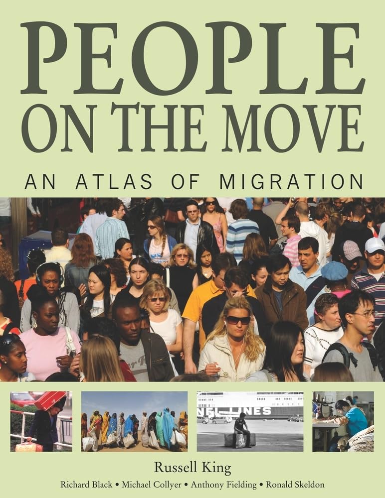 People on the Move: An Atlas of Migration: 9780520261518: Reference ...