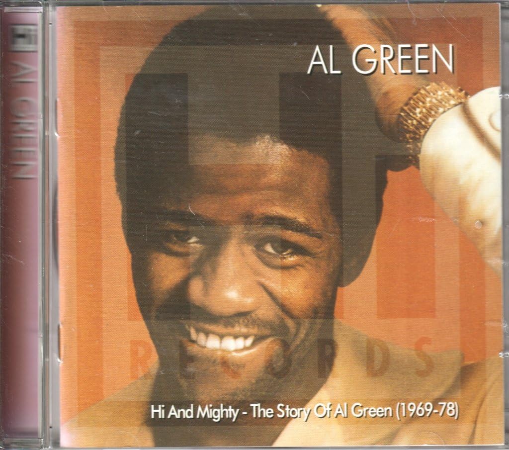 Hi and Mighty: The Story of Al Green 1969-1978