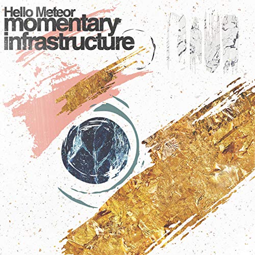 Play Momentary Infrastructure by Hello Meteor on Amazon Music
