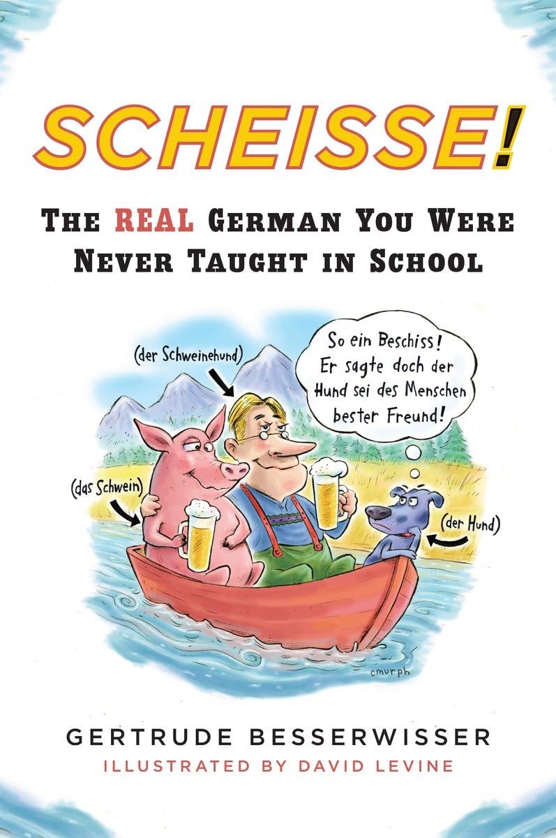 Scheisse! The Real German You Were Never Taught in School: Gertrude ...