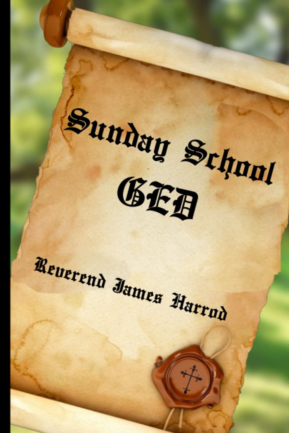 Sunday School GED: Harrod, Rev James: 9798803590798: Amazon.com: Books