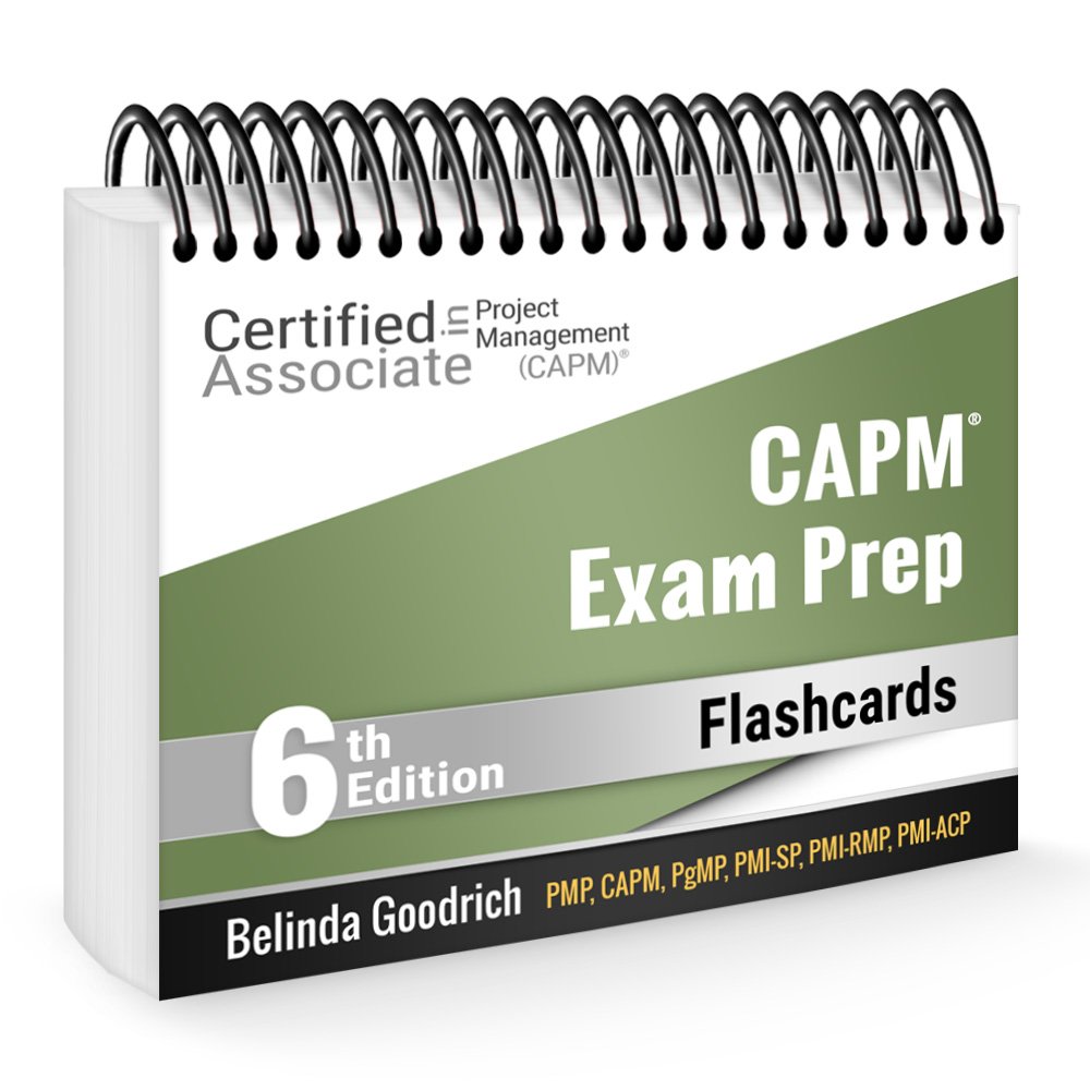CAPM Exam Prep Flashcards (PMBOK Guide, 6th Edition) (English Edition ...