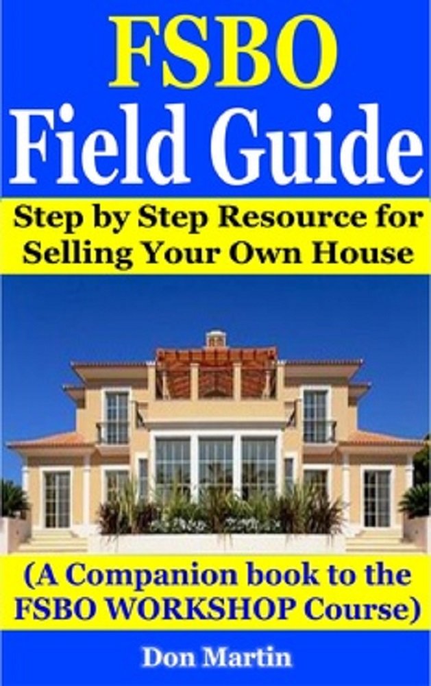 Amazon.com: FSBO Field Guide: Step by Step Resource for Selling Your ...