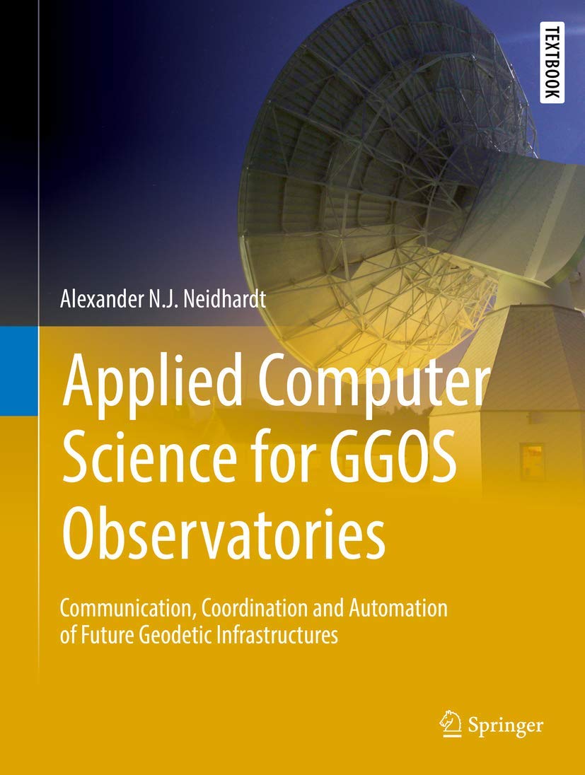 Applied Computer Science for GGOS Observatories: Communication ...