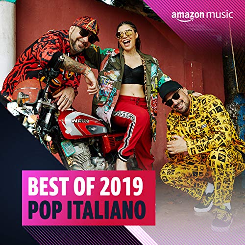 Riproduci la playlist Best of 2019: Pop italiano su Amazon Music Unlimited