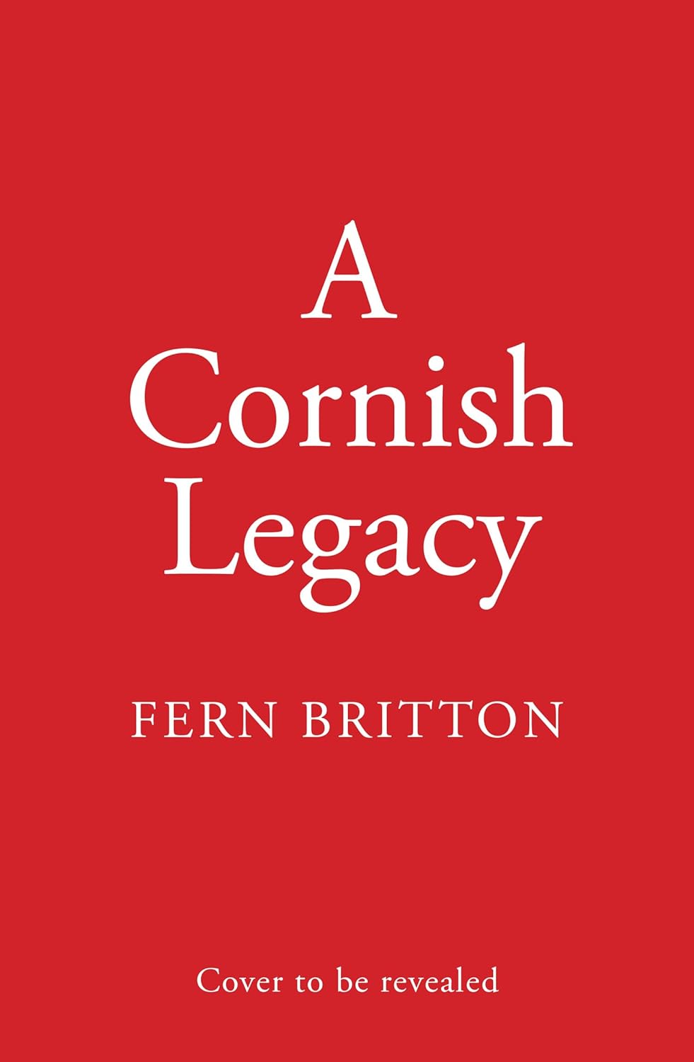 A Cornish Legacy: Escape to Cornwall with this utterly heart-warming ...