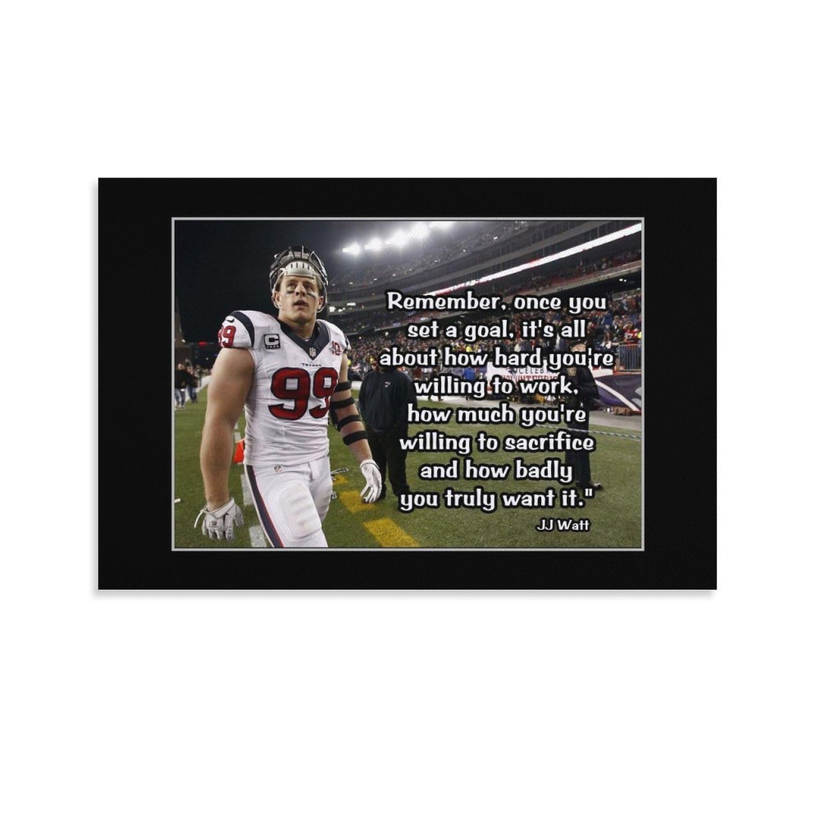 Jj Watt Motivational Quotes