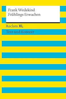 Frühlings Erwachen. Textausgabe mit Kommentar und Materialien: Reclam ...