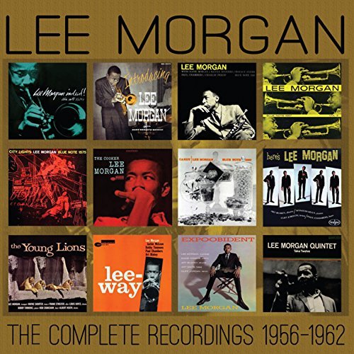 Complete Recordings: 1956-1962 (6Cd Box) By Lee Morgan (2015-02-23 ...