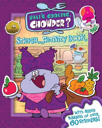 What's Cooking, Chowder?: Sticker Activity Book: Egmont Books Ltd ...