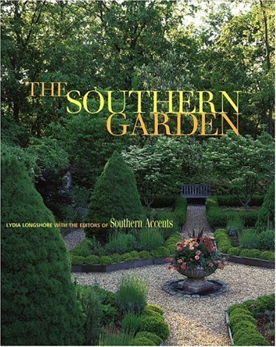 The Southern Garden: Longshore, Lydia, Southern Accents Magazine ...