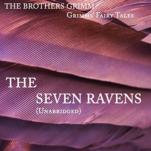 Amazon.com: Grimms' Fairy Tales, The Seven Ravens, Unabridged Story, by ...