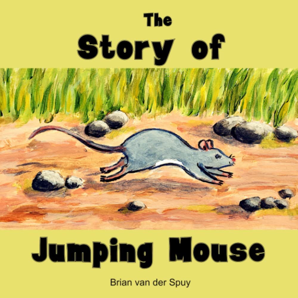 The Story of Jumping Mouse (Folktales from North America): van der Spuy, Brian, van der Spuy ...