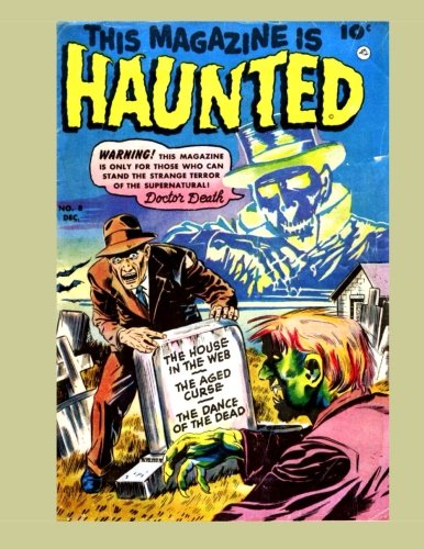 This Magazine Is Haunted #8: "The House In The Web" and more! All ...