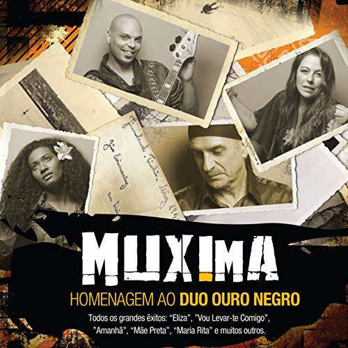 Play Muxima (Homenagem ao Duo Ouro Negro) by Muxima on Amazon Music