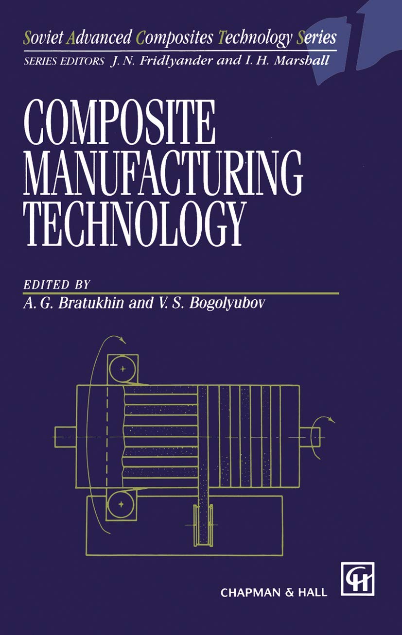 Composite Manufacturing Technology (Soviet Advanced Composites ...