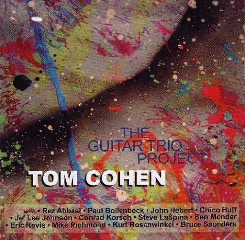 Tom Cohen - The Guitar Trio Project - Amazon.com Music