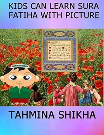 KIDS CAN LEARN SURA FATIHA WITH PICTURE eBook : SHIKHA, TAHMINA: Amazon.ca: Kindle Store
