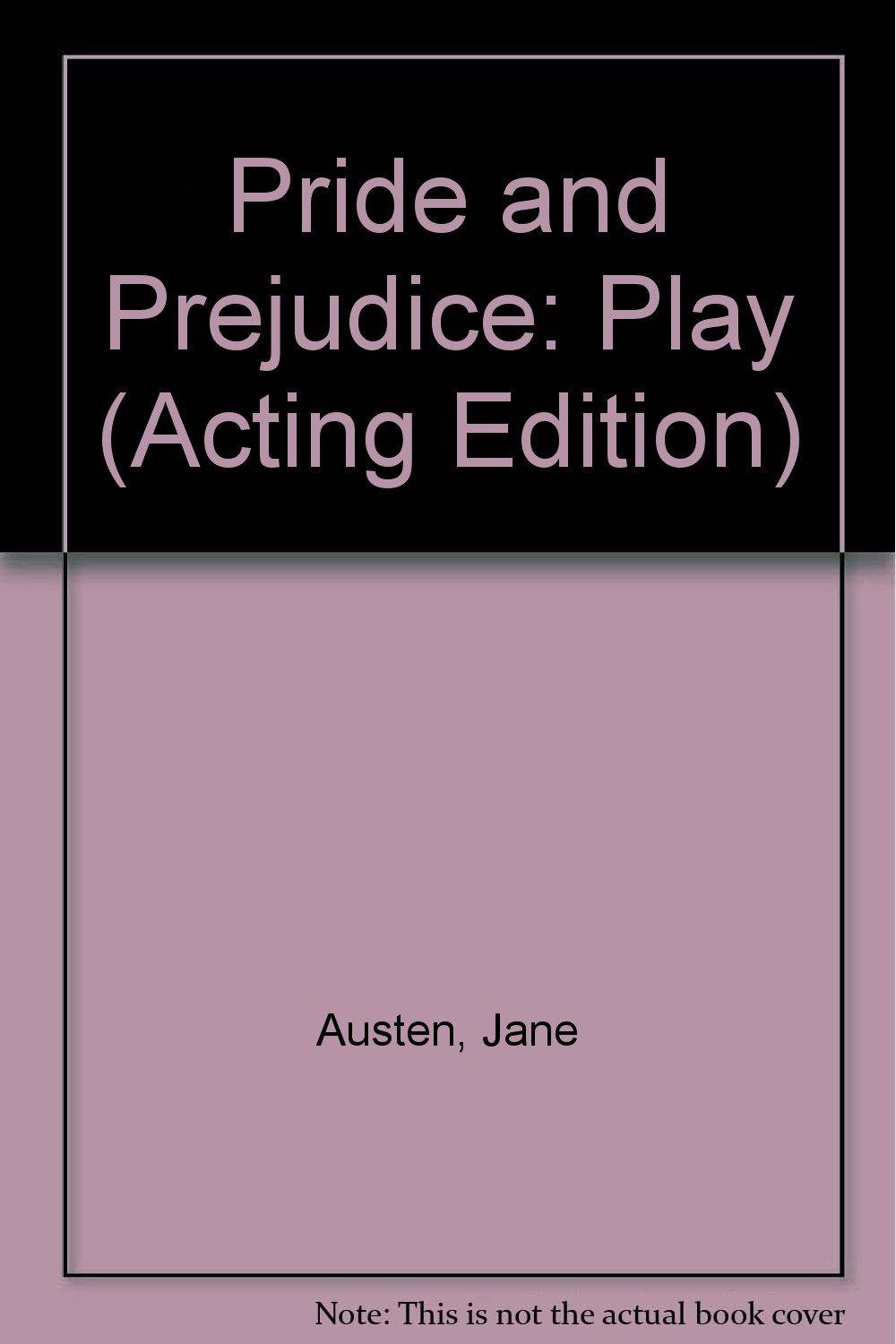 Pride and Prejudice: Play (Acting Edition): Jane Austen: 9780573013560 ...