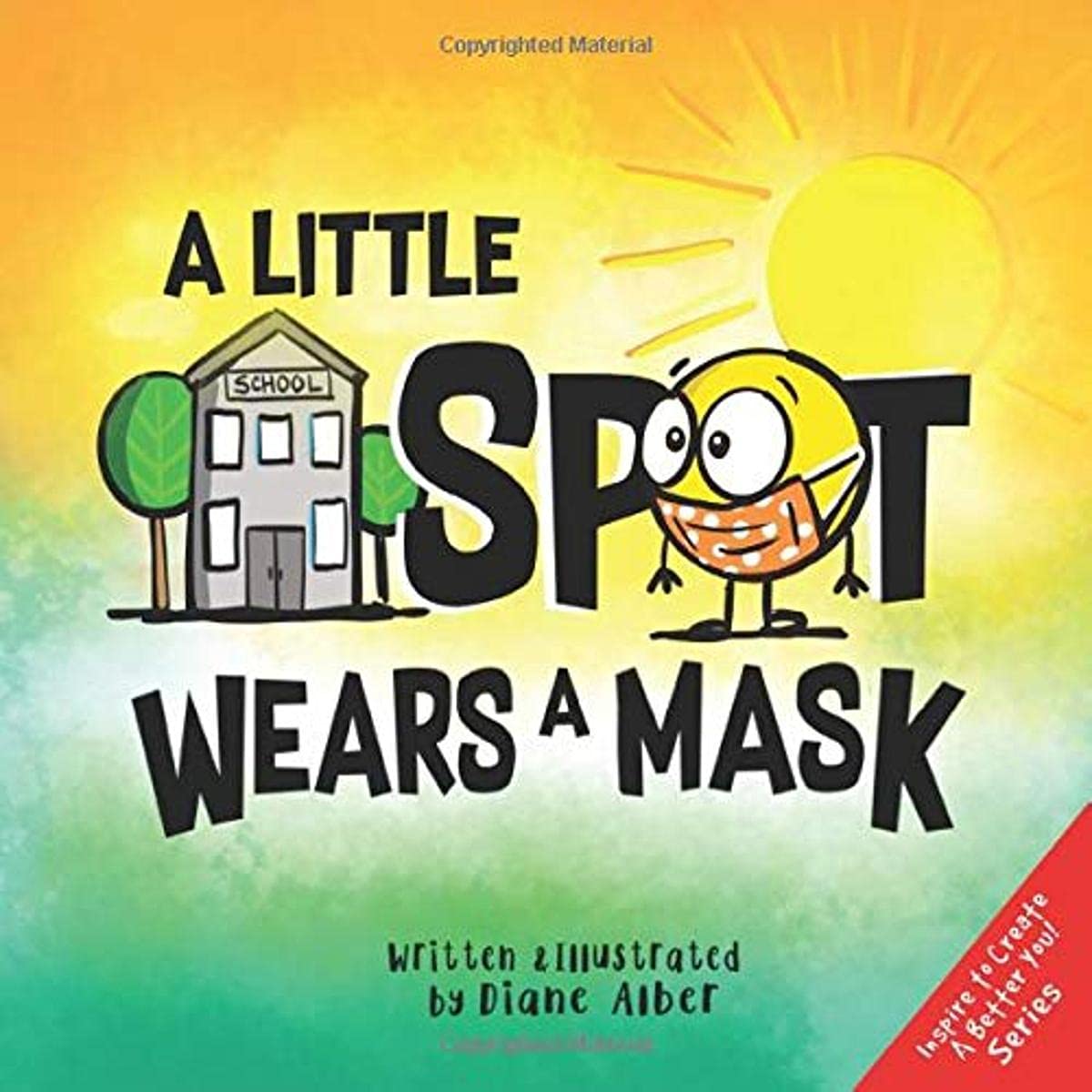 A Little SPOT Wears A Mask: Alber, Diane: 9781951287382: Amazon.com: Books
