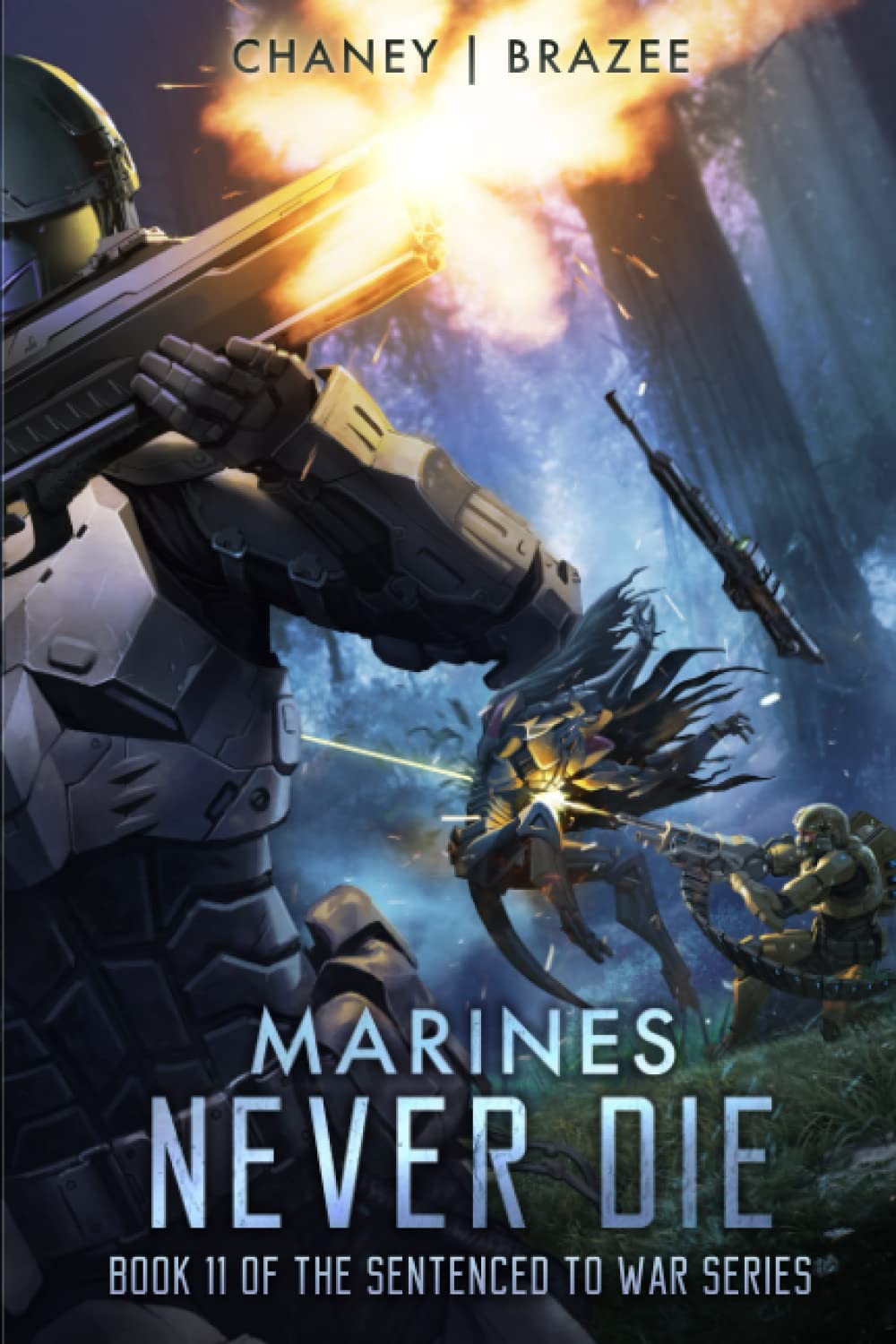 Amazon.com: Marines Never Die (Sentenced to War): 9798362803070: Chaney ...