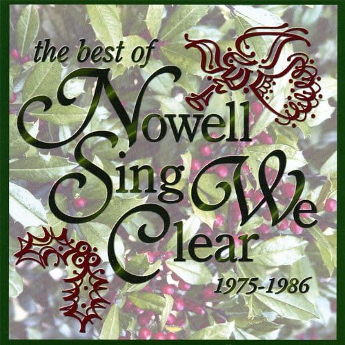 Play The Best of Nowell Sing We Clear, 1975-1986 by Nowell Sing We ...