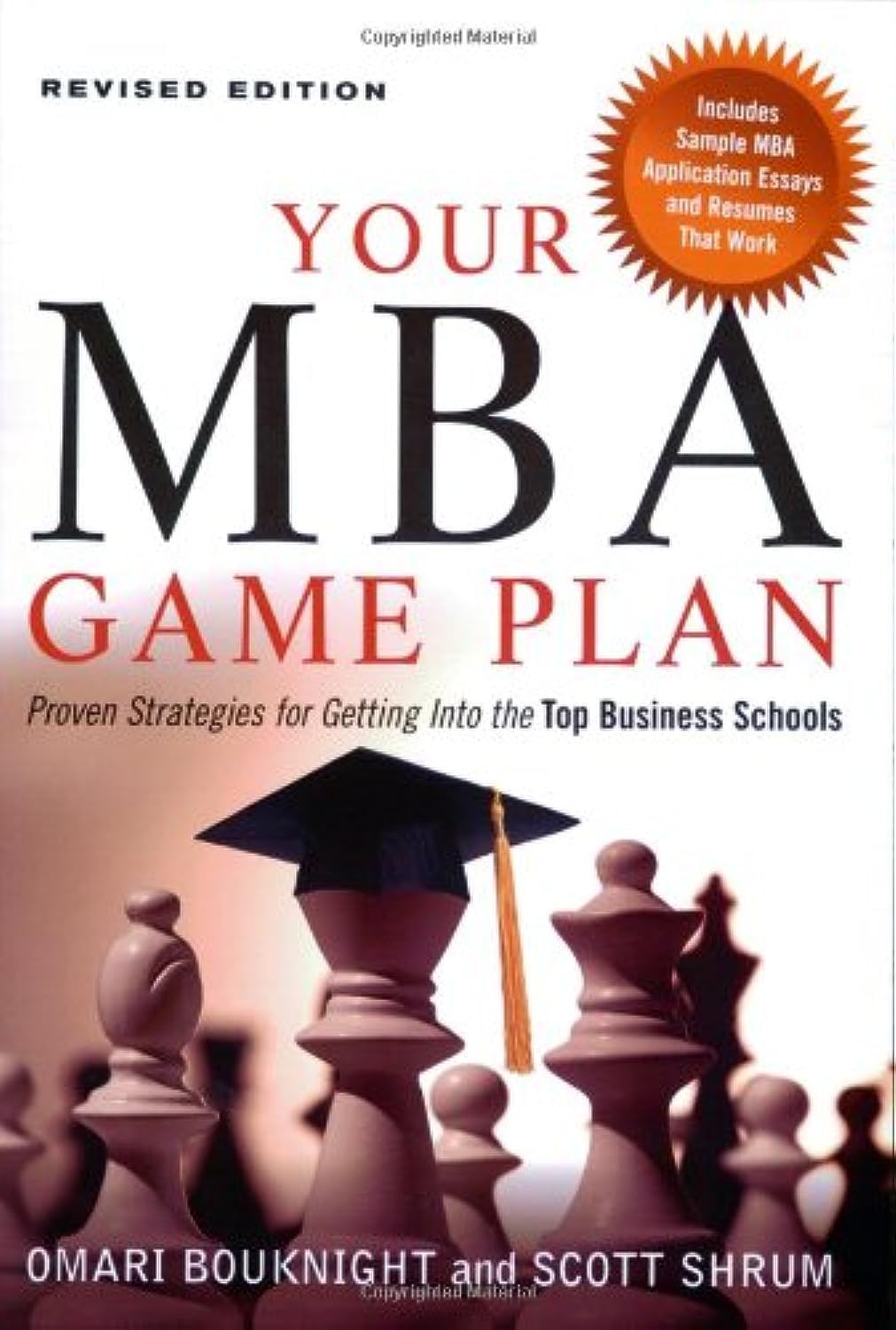 Your MBA Game Plan: Proven Strategies for Getting into the Top Business ...