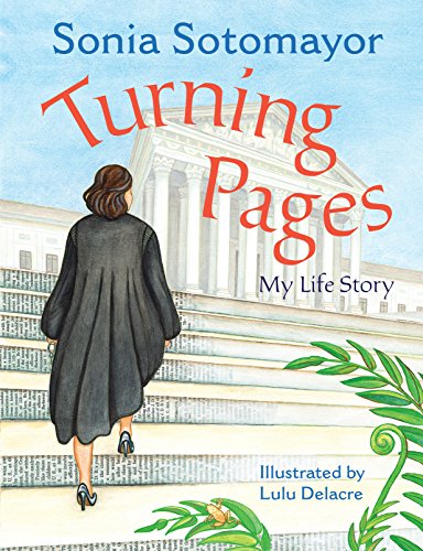 Turning Pages: My Life Story: Sotomayor, Sonia, Delacre, Lulu ...