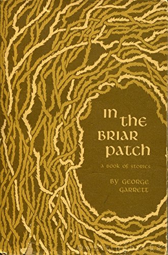 In the briar patch,: A book of stories: Garrett, George P: Amazon.com ...