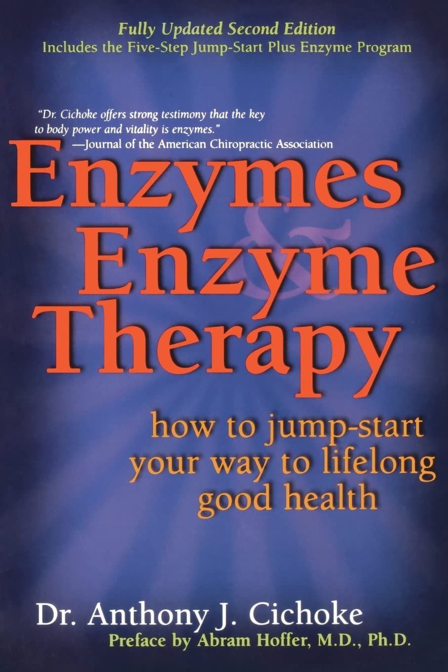 Enzymes & Enzyme Therapy : How to Jump-Start Your Way to Lifelong Good ...