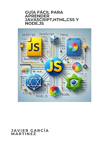 Guía fácil para aprender Javascript,HTML,CSS y NODE.JS. (Spanish ...