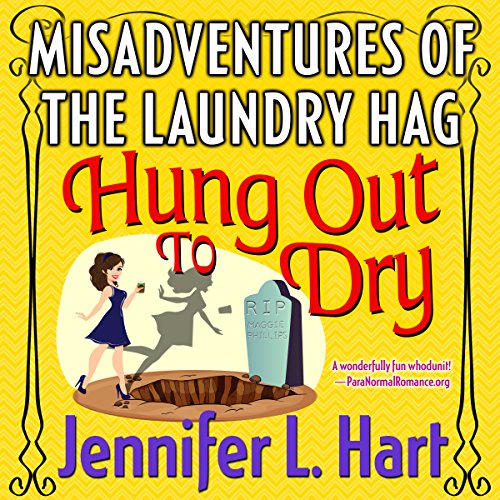 Amazon.com: Hung Out to Dry: The Misadventures of the Laundry Hag ...