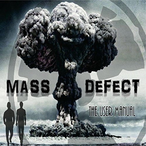 Play The Mass Defect User Manual (Deluxe Edition) by Mass Defect feat ...