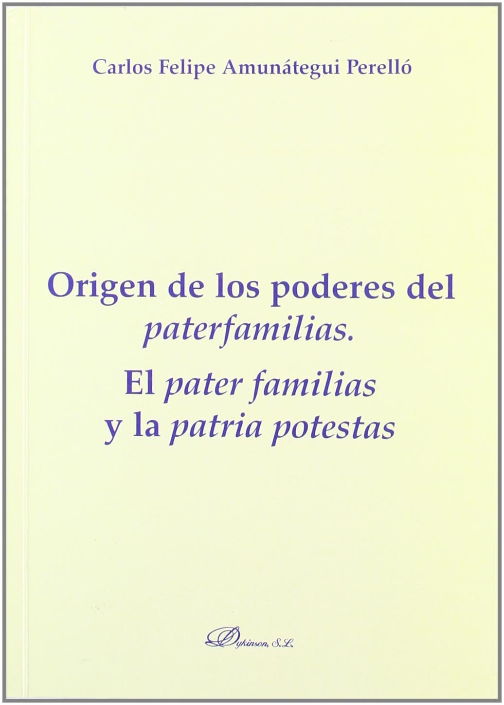 Buy Origen de los poderes del paterfamilias / Parent Power Origins: El ...