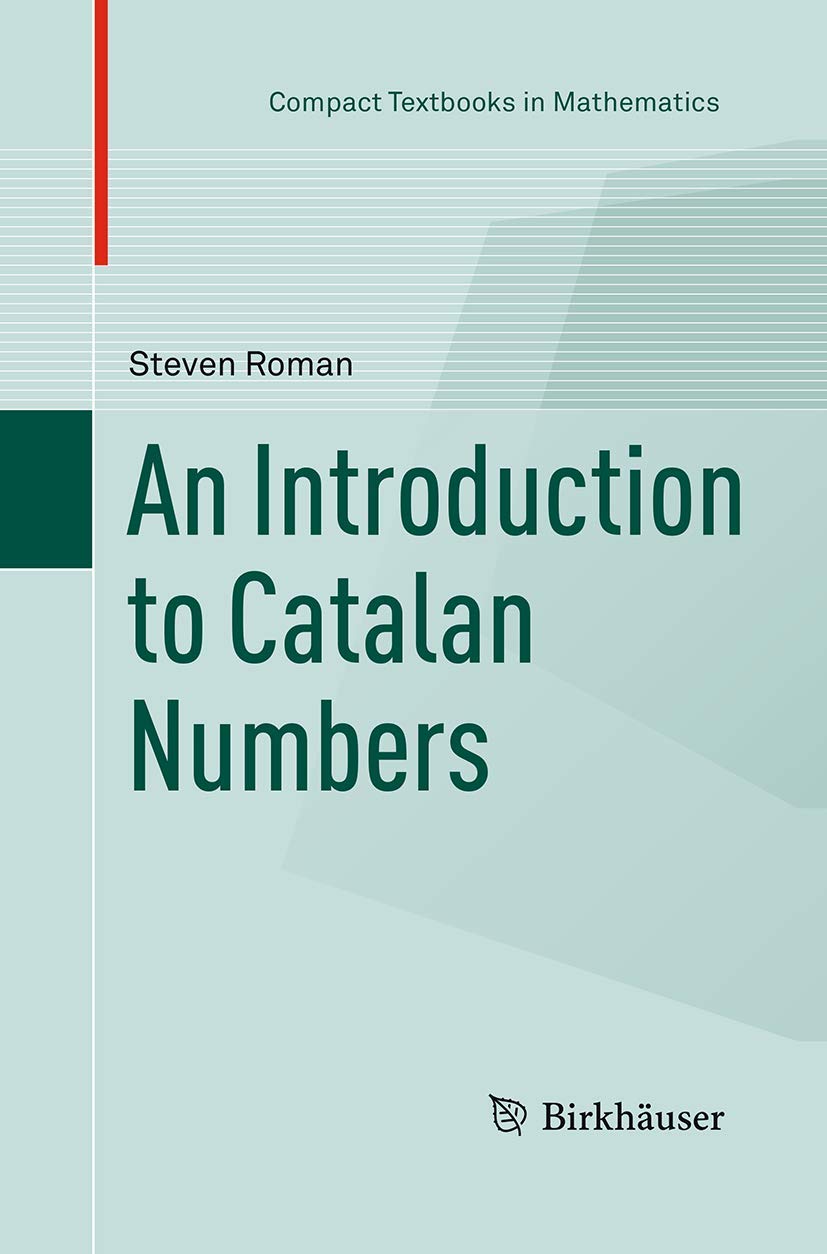 An Introduction to Catalan Numbers (Compact Textbooks in Mathematics ...