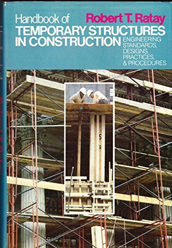 Handbook of Temporary Structures in Construction: Engineering Standards ...