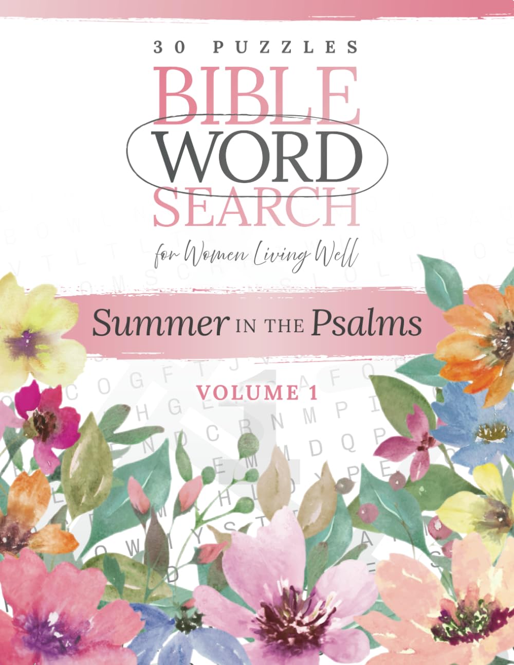 Bible Word Search: Summer in the Psalms (30 Puzzles for Women Living ...