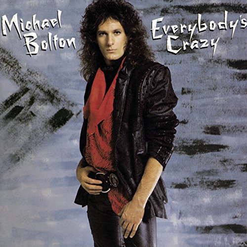 Amazon.com: Everybody's Crazy : Michael Bolton: Digital Music