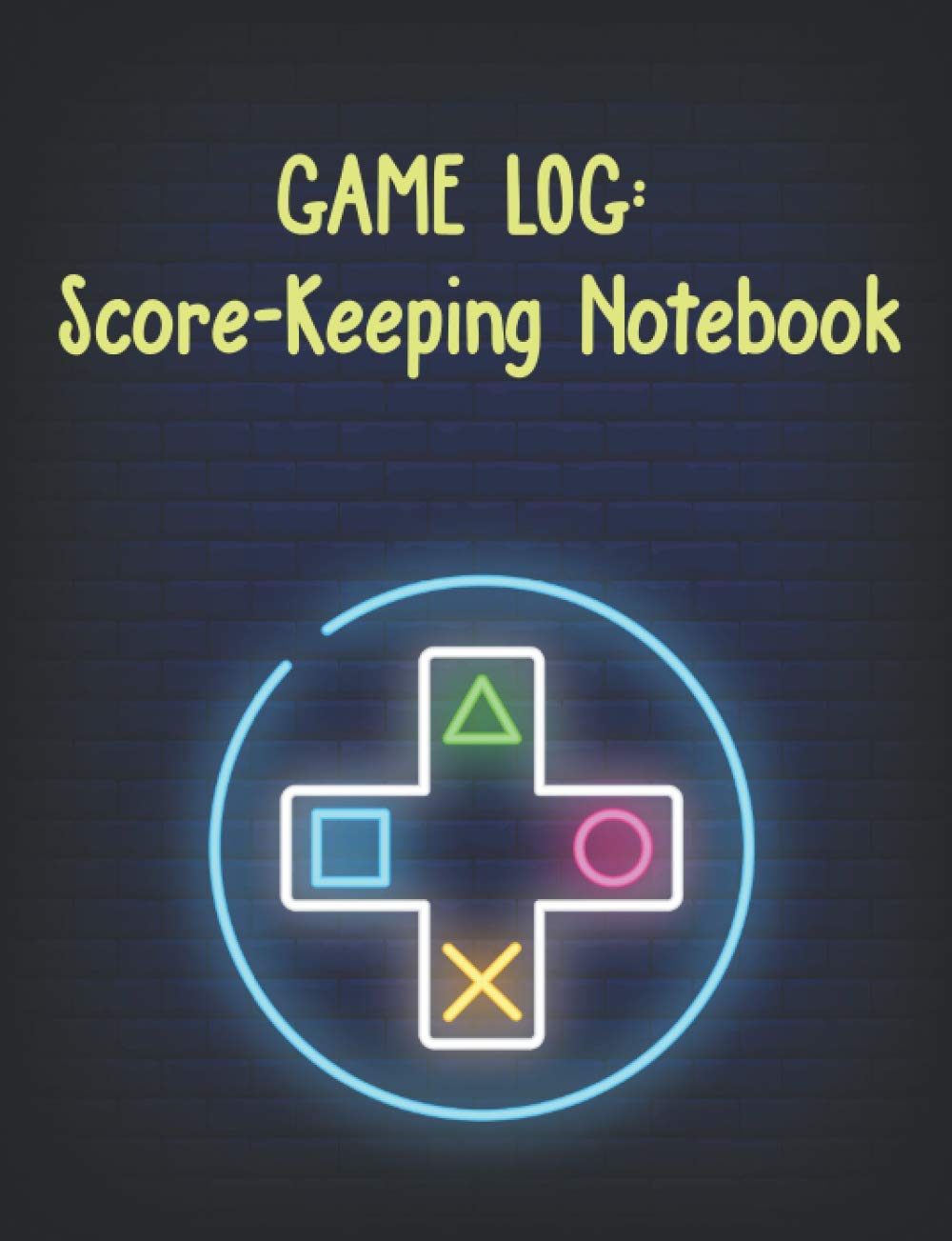 Buy Game Log: Simple Gaming Log For Many Family Games | Blank Score Sheets Allow You To ...