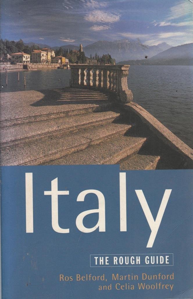 Italy: The Rough Guide, Second Edition: Belford, Ros, Dunford, Martin ...