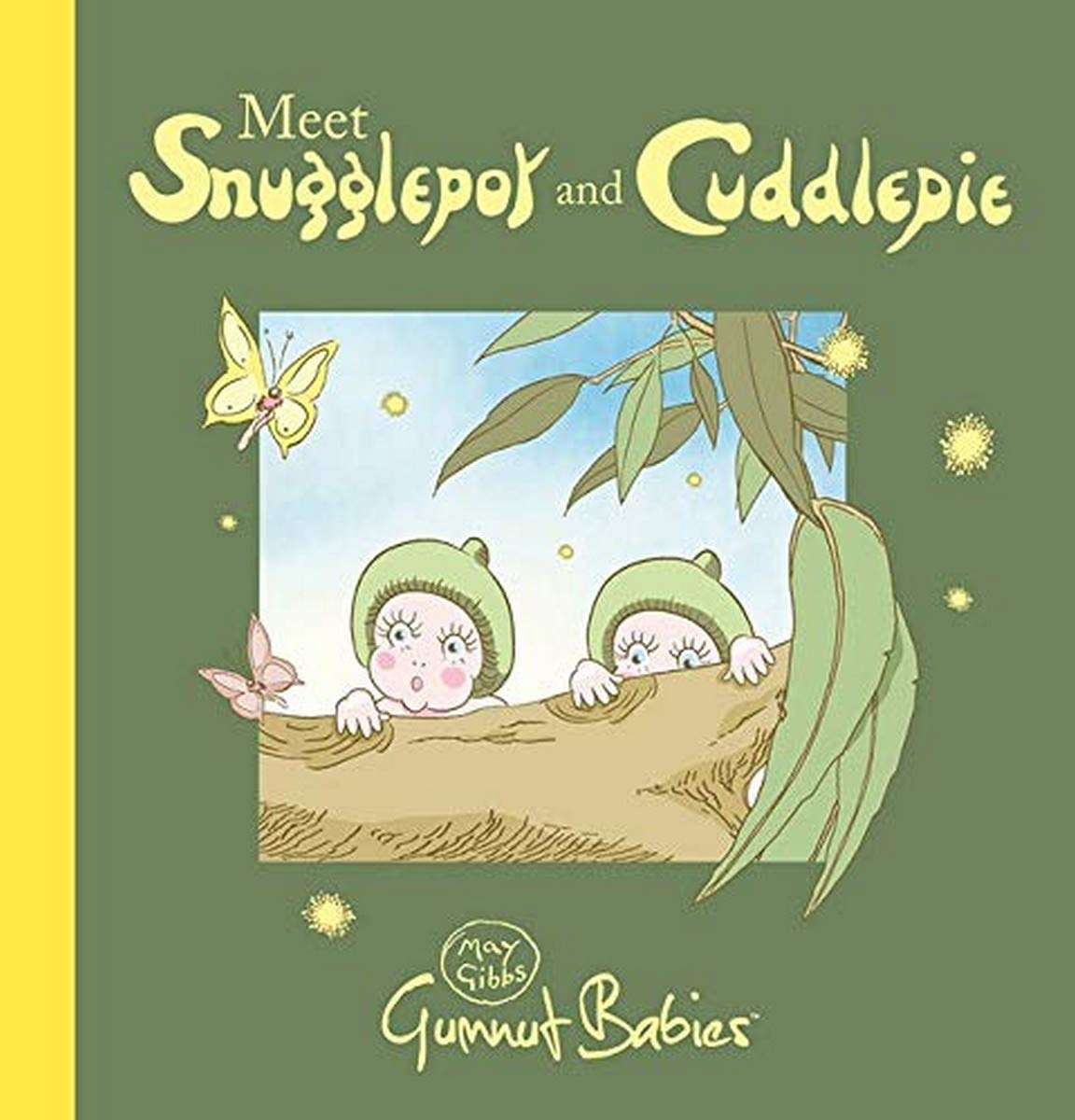 Meet Snugglepot and Cuddlepie (May Gibbs: Gumnut Babies) : Gibbs, May ...